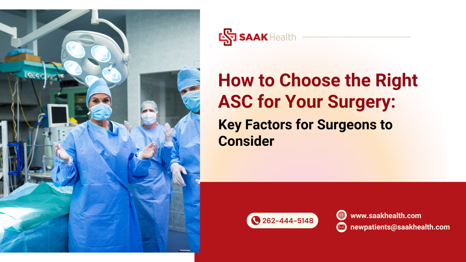 Choosing the Right ASC for Your Surgery: Key Factors